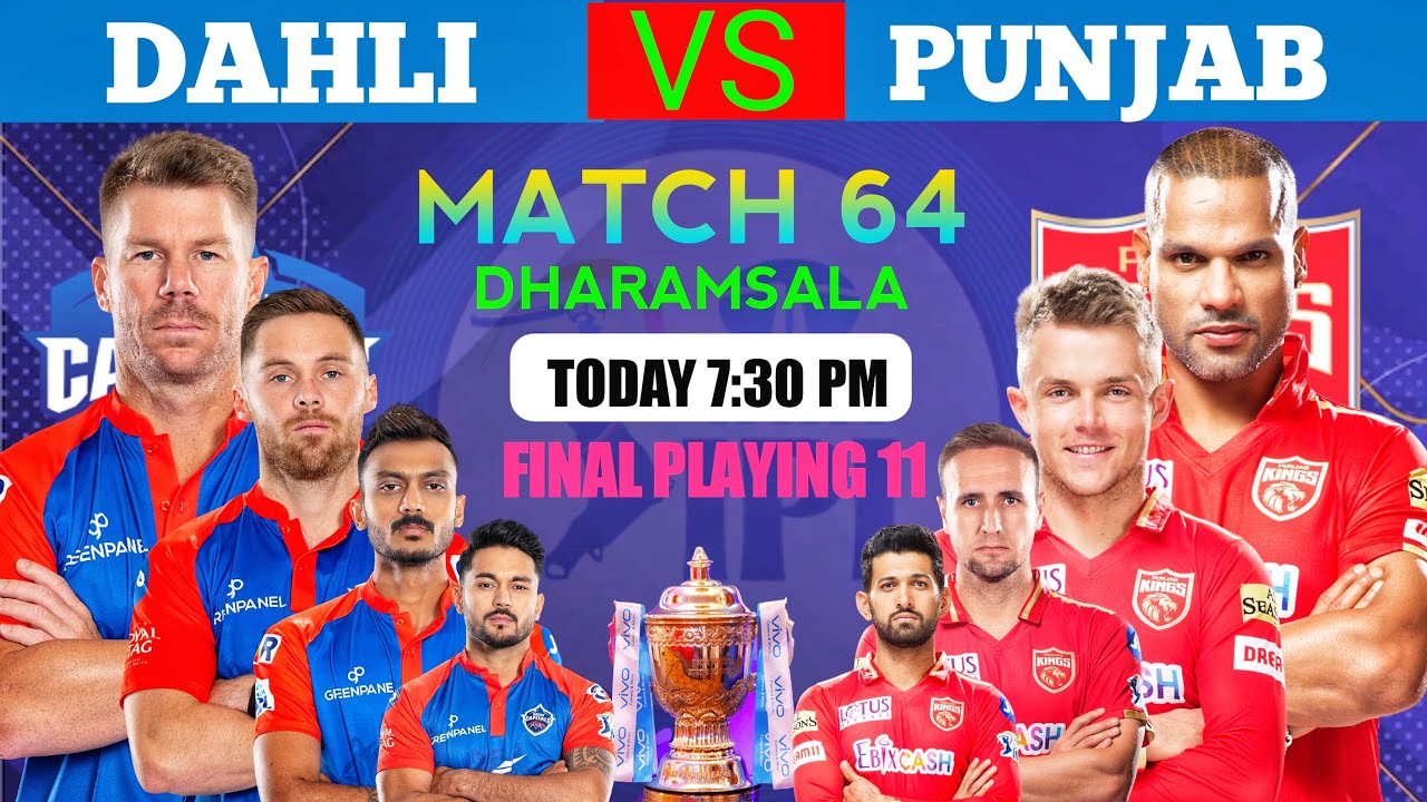 IPL 2023 Match-64 | Dehli Capitals vs punjab kings Match Playing XI ...