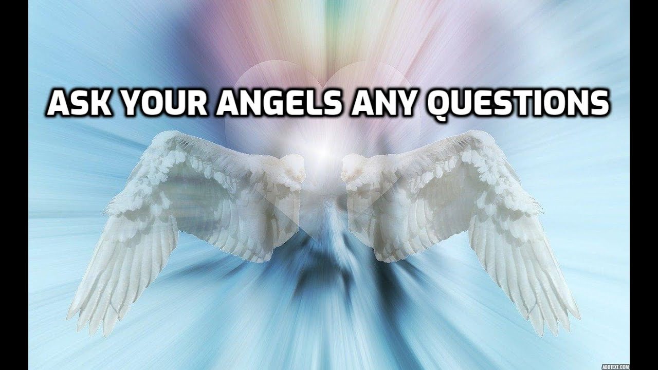 Ask Your Angels Any 4 Questions-"Yes or No Questions" Pick a Card - YouTube