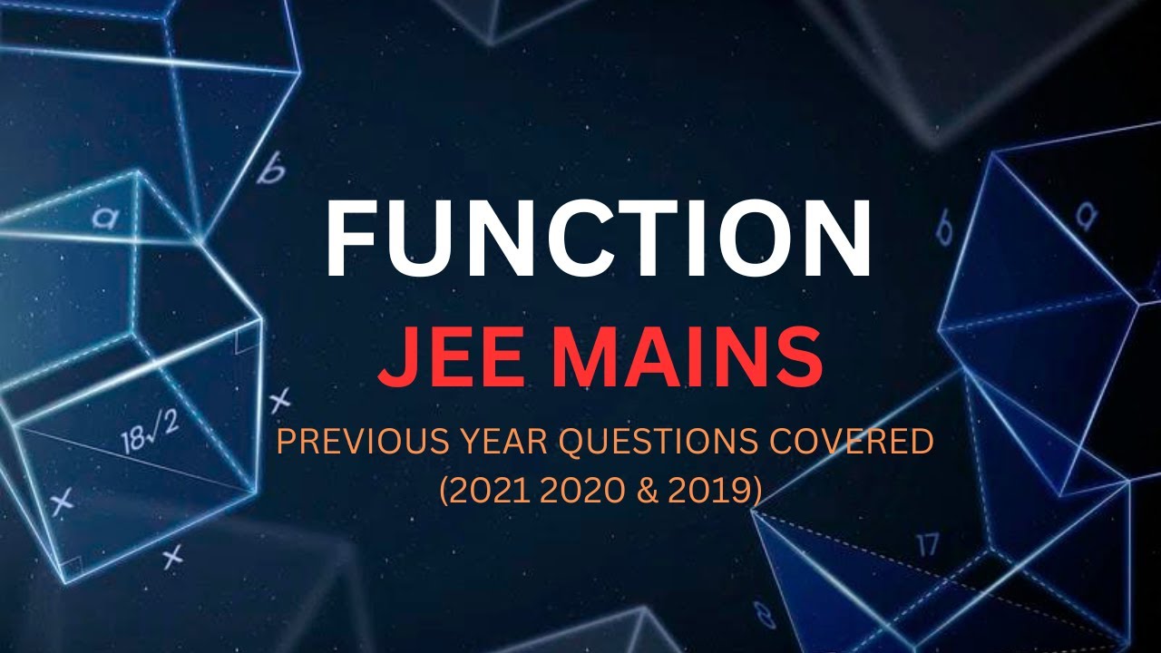 Function I Jee Mains pyq`s for (2021,2020 & 2019) I Jee Maths - YouTube