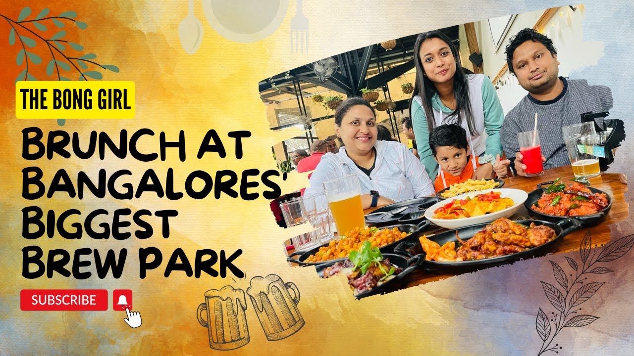 Brunch at URU Brew Park | Bangalore Brew House | The Bong Girl | Vlog ...