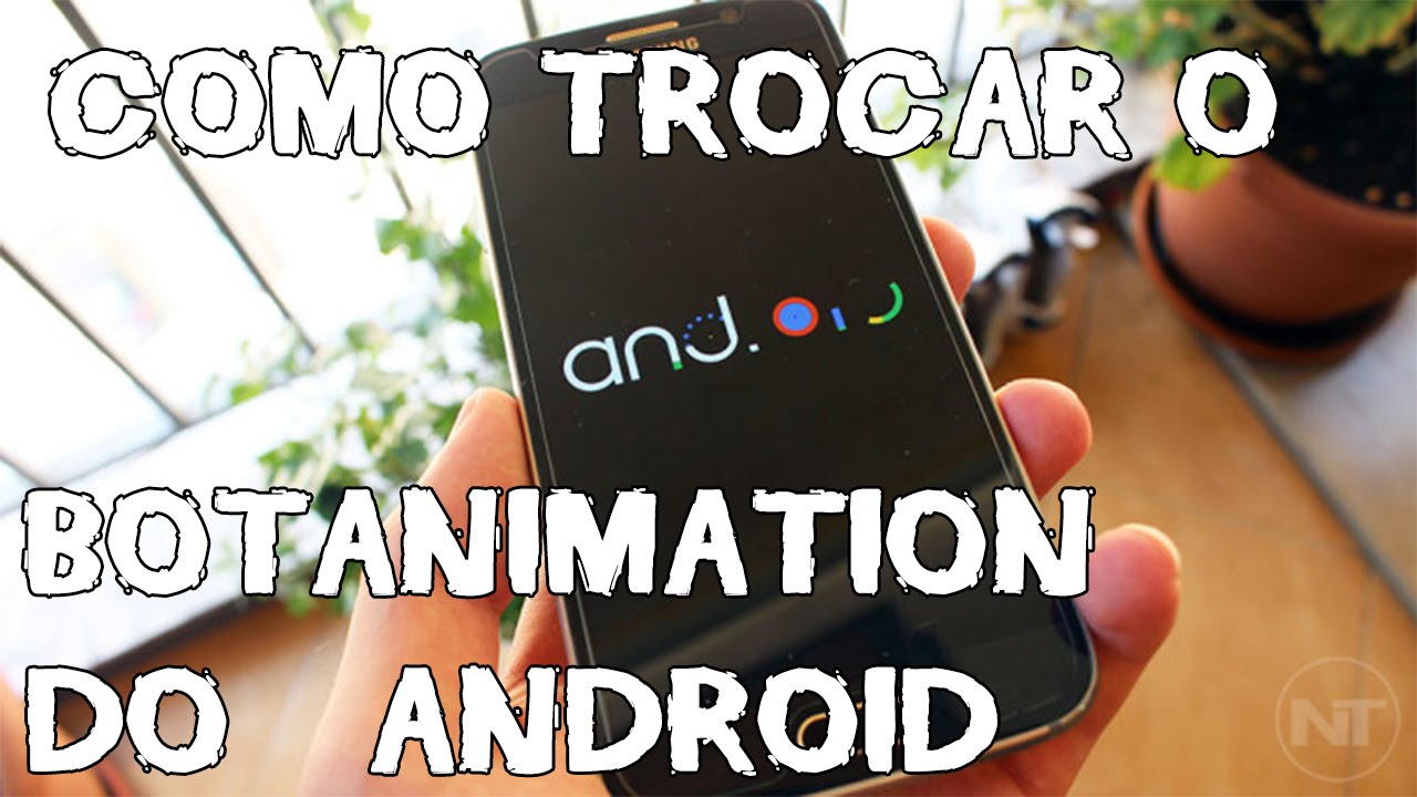 [ROOT] Como Trocar o Bootanimation do Android - YouTube