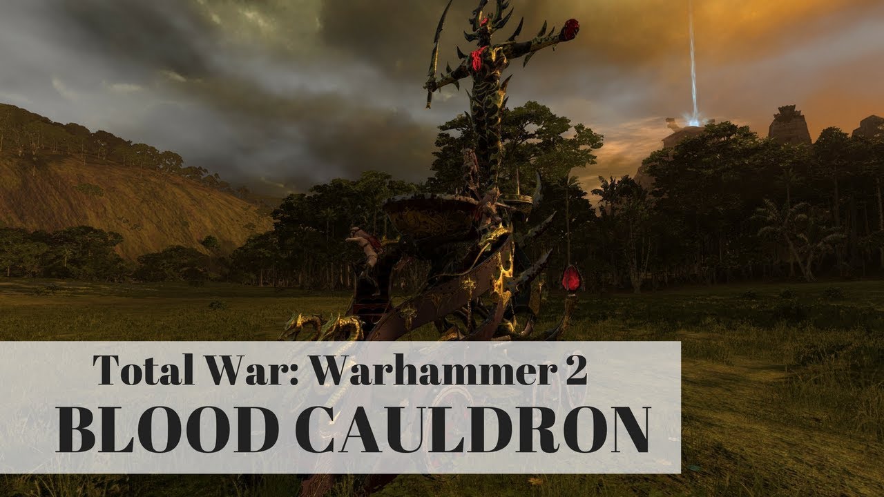 Total War: Warhammer 2 - Blood Cauldron (Unit Model - Dark Elves) - YouTube