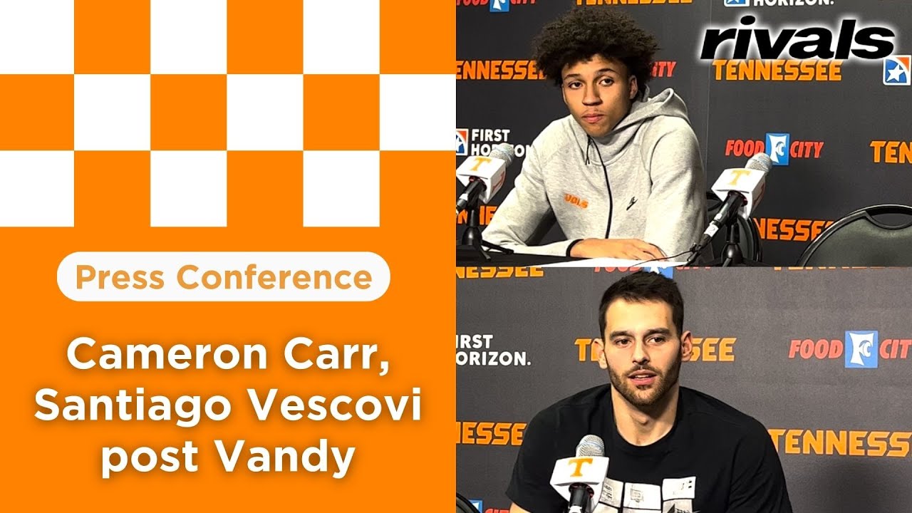 PRESS CONFERENCE: Tennessee basketball's Cameron Carr, Santiago Vescovi ...