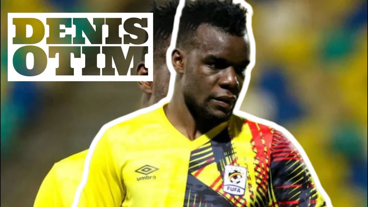 Denis Otim - Goalkeeper - Ugandan - YouTube