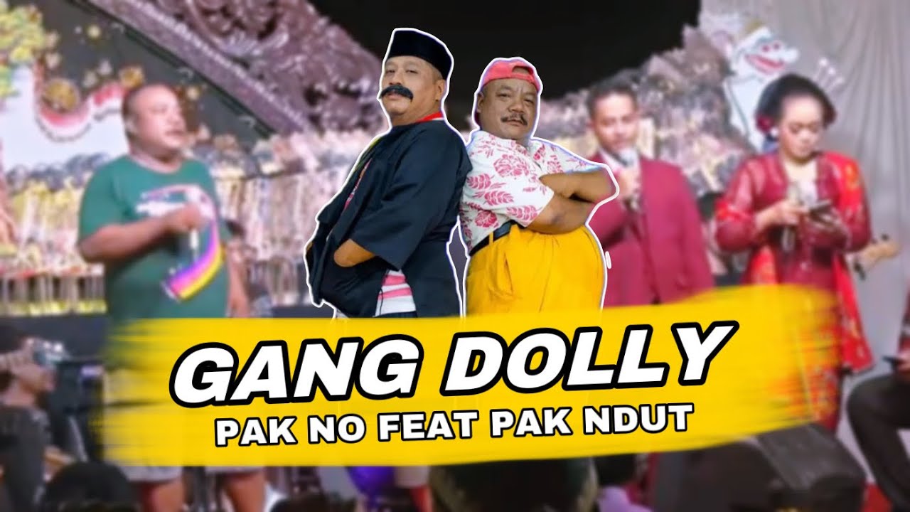 Pak Ndut Feat Pak No WOKO CHANNEL - Gang Dolly // Campursari Kidung ...