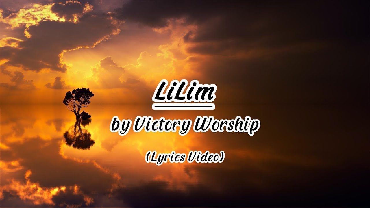 LiLim by Victory Worship (Lyrics Video) - YouTube