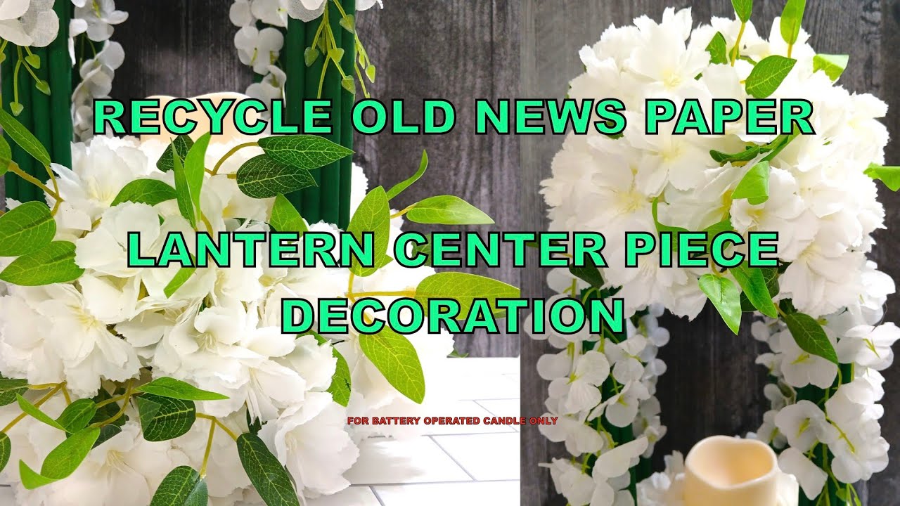 DIY Recycled Materials || Recycled News Papers Turned Centerpiece ...