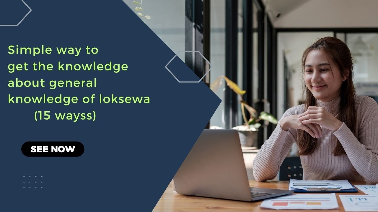 Simple 15 ways to get knowledge about general knowledge of loksewa-||-Ramrekha,baglung ...