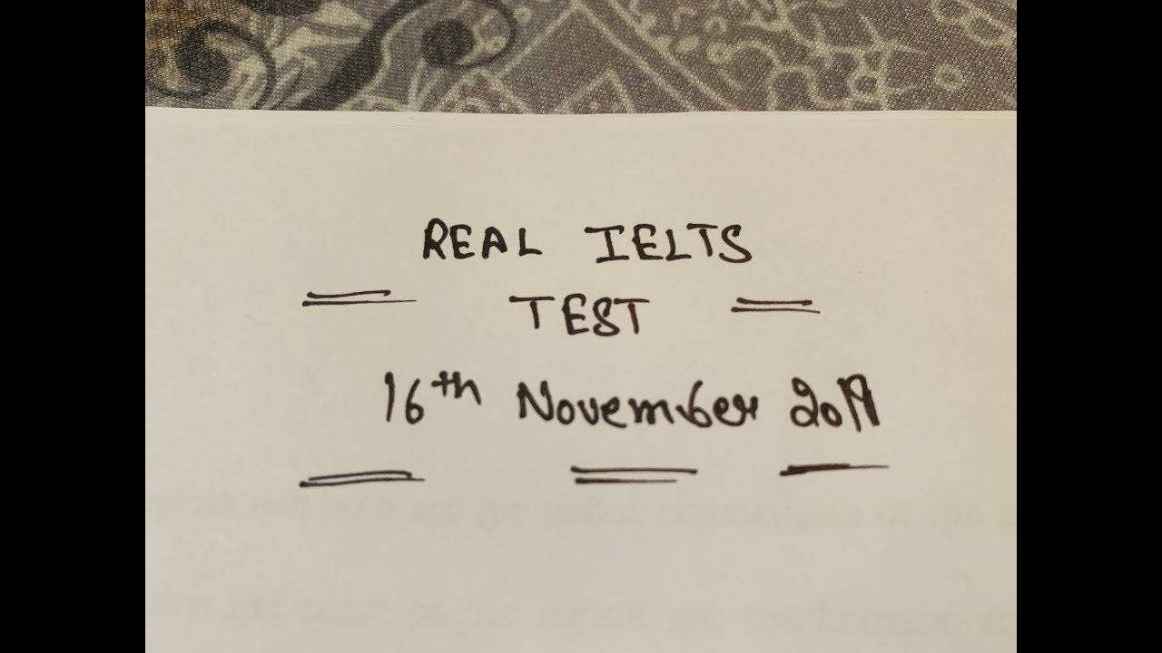Real Reading And Writing test predictions 16/11/2019 Ielts |The ...