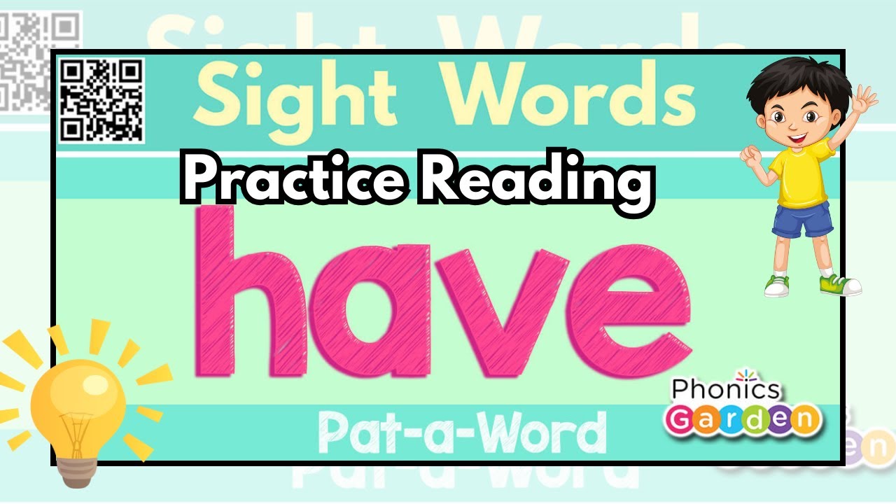 HAVE | Sight Word | Sing and Chant | Pat-a-Word | Practice Reading ...