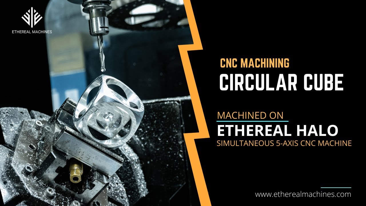 CNC MACHINING - Circular Cube Milling On a 5-Axis CNC - YouTube