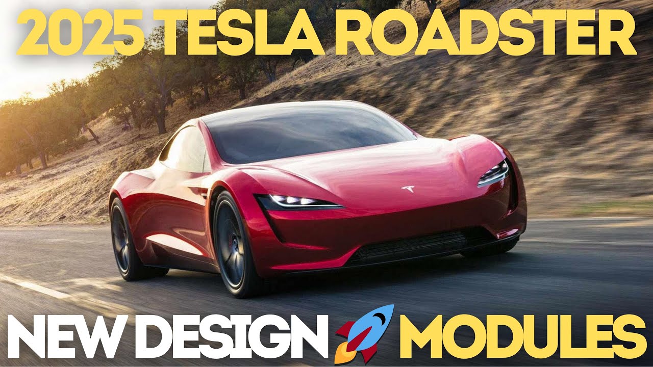 2025 Tesla Roadster: New Design & Rocket Modules! - YouTube