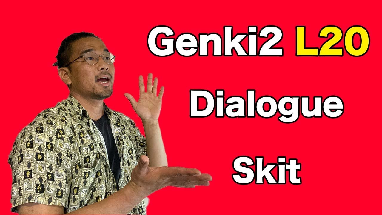 【Genki 2】 Lesson 20 - Dialogue (Skit) - YouTube