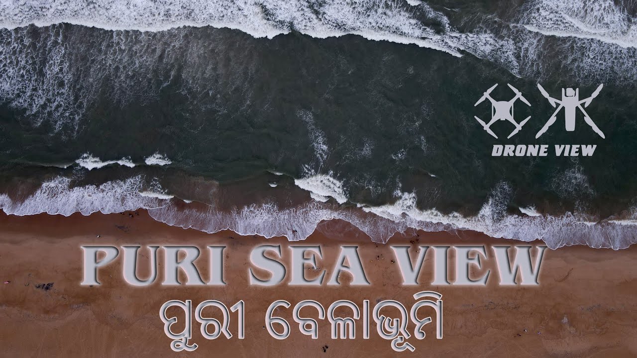 Drive To Puri Sea Beach Drone Aerial View | ପୁରୀ ସମୁଦ୍ର ଓଡିଶା | Odisha ...