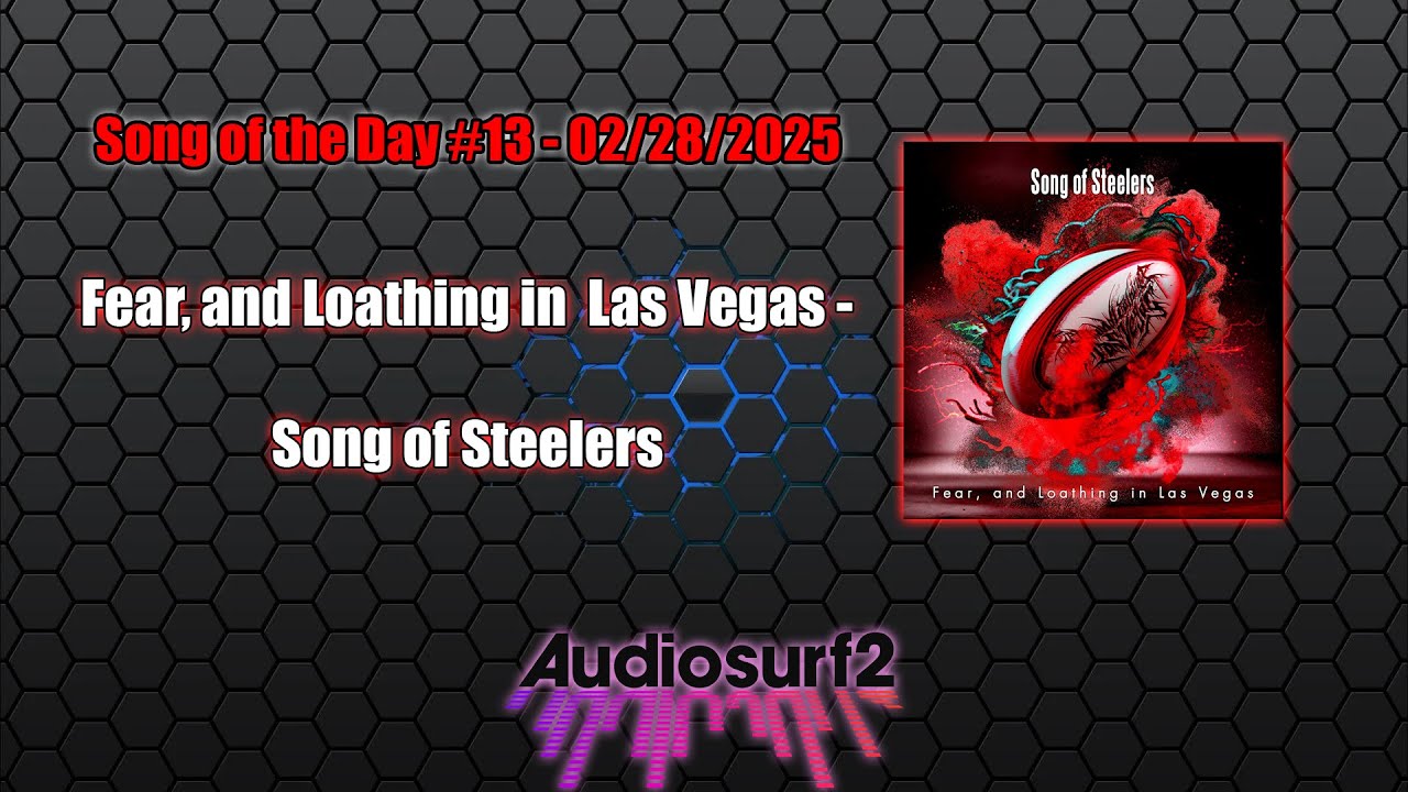 Song of the Day #13 | Song of Steelers - Fear, and Loathing in Las ...