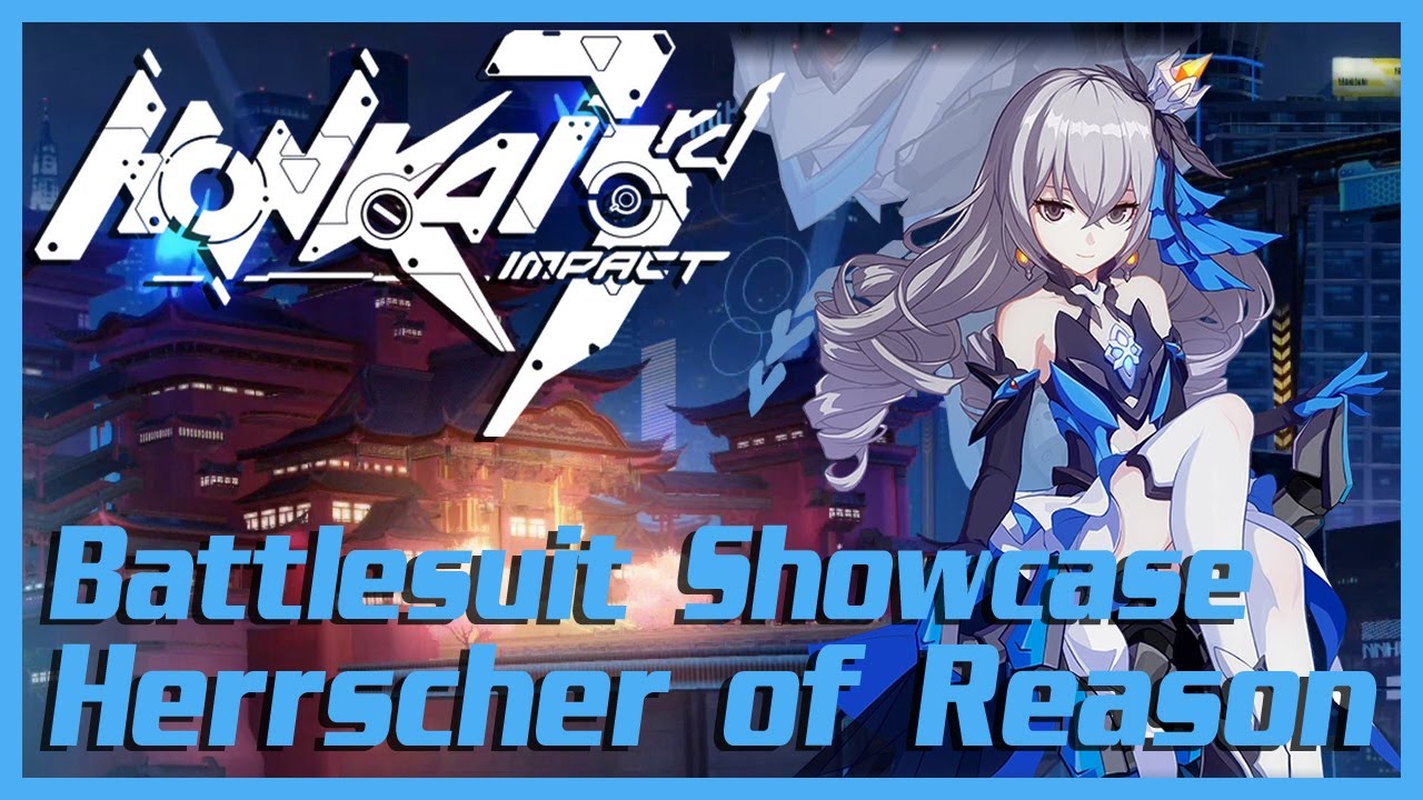 [HI3] Battlesuit Showcase #1 - Herrscher of Reason - YouTube