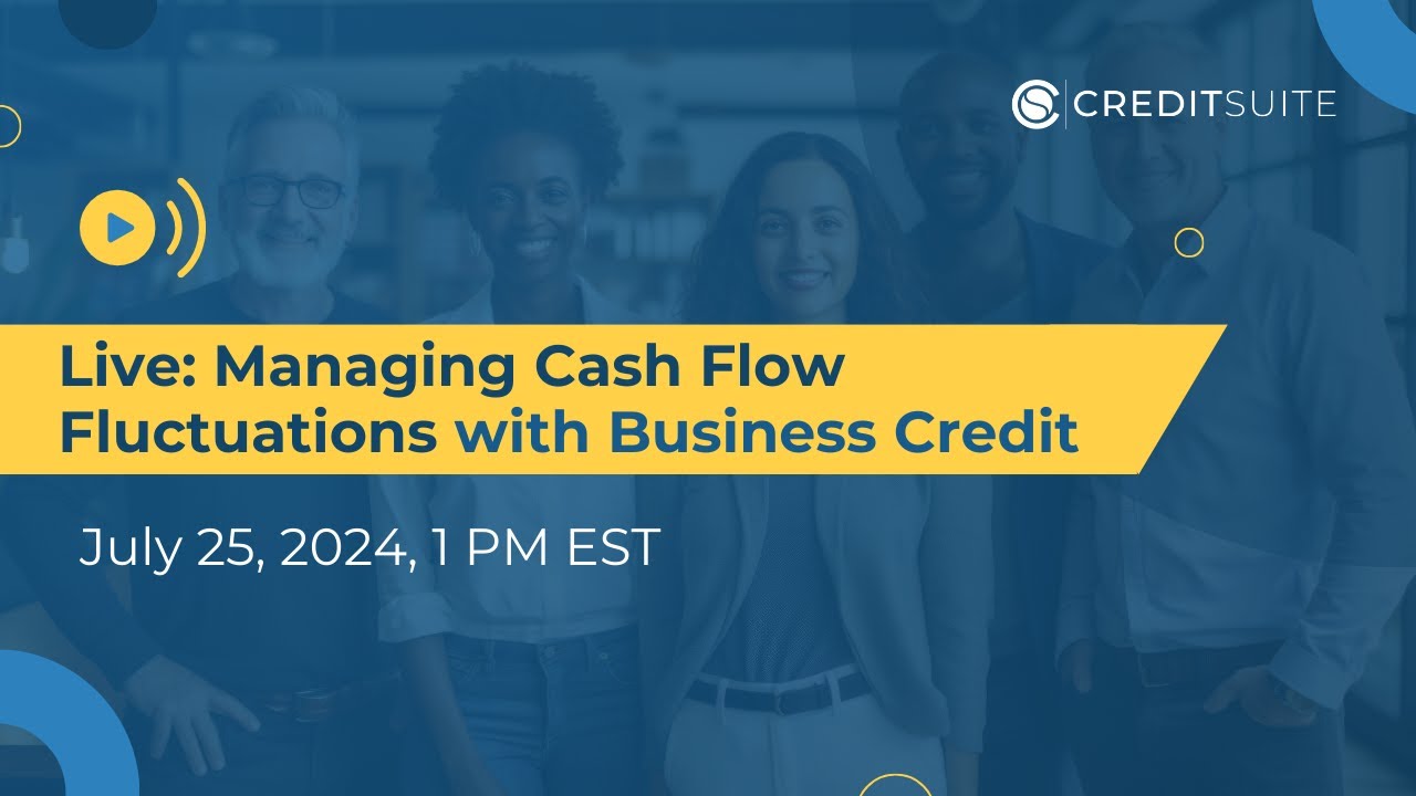 LIVE: Managing Cash Flow Fluctuations with Business Credit - YouTube