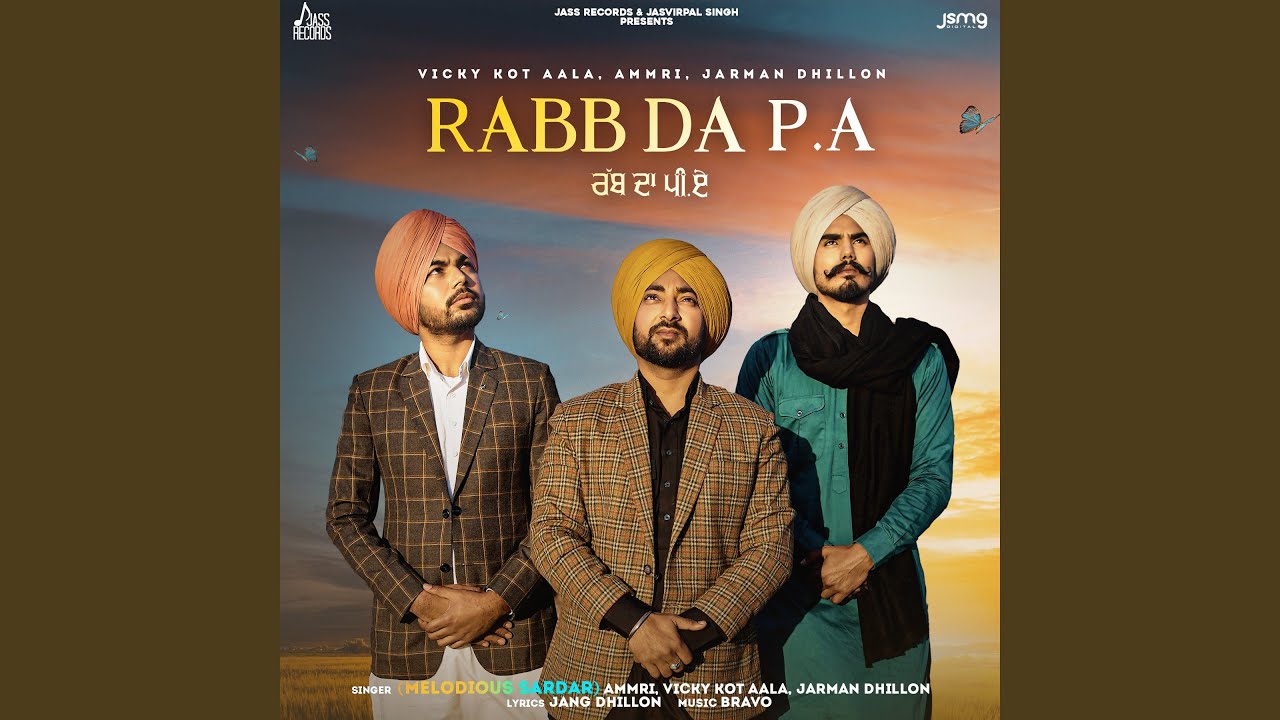 Rabb Da PA (feat. Jang Dhillon) - (Melodious Sardar) Ammri, Vicky Kot ...