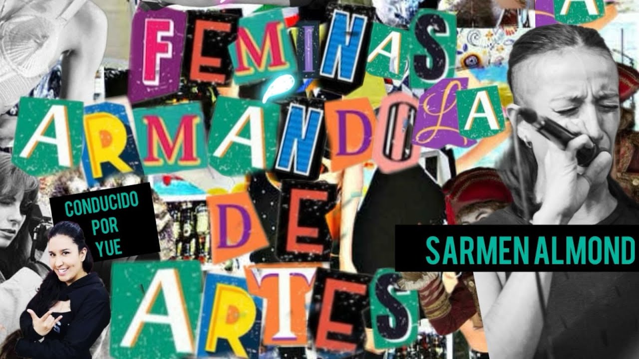 Arte a través de la voz y el cuerpo/Sarmen Almond/ Episodio 4/ #feminas ...