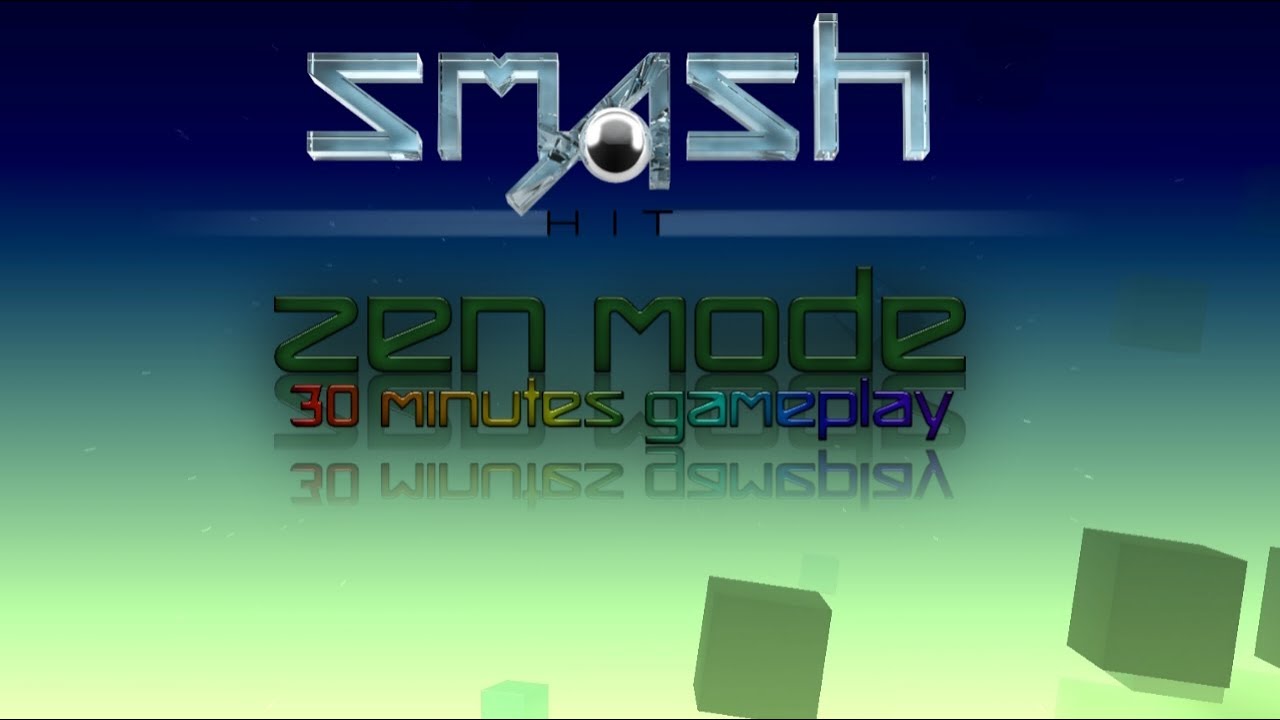 Smash Hit - Zen Mode. 30 Minutes GamePlay. - YouTube