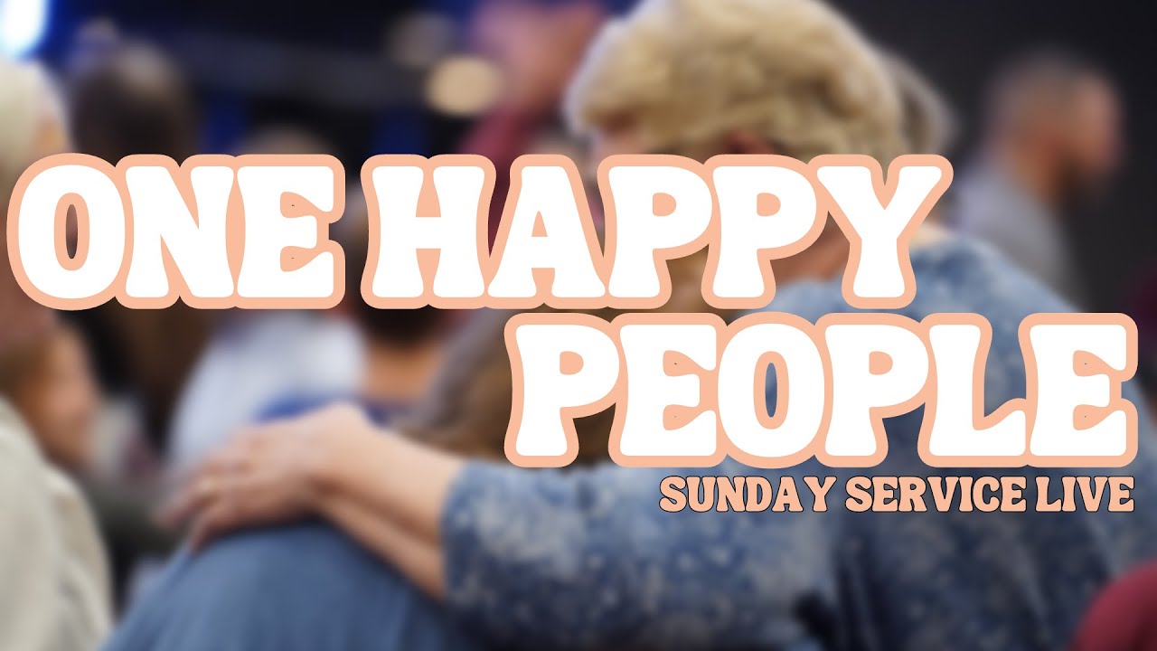 ONE HAPPY PEOPLE (Part ) || Sunday Service Live - YouTube