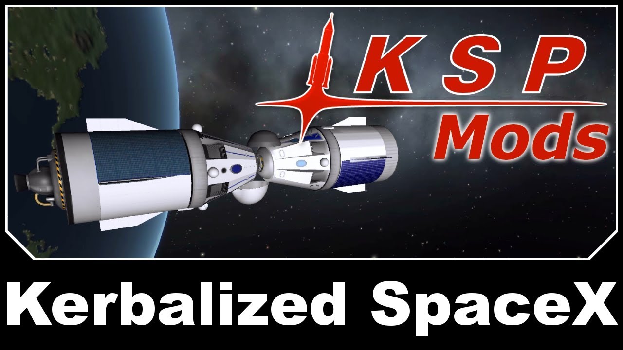 KSP Mods - Kerbalized SpaceX - YouTube
