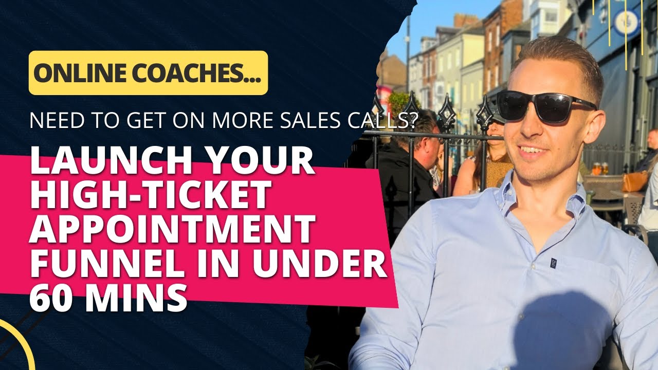 Launch Your Coaching Appointment Funnel In Under 60 Minutes - YouTube
