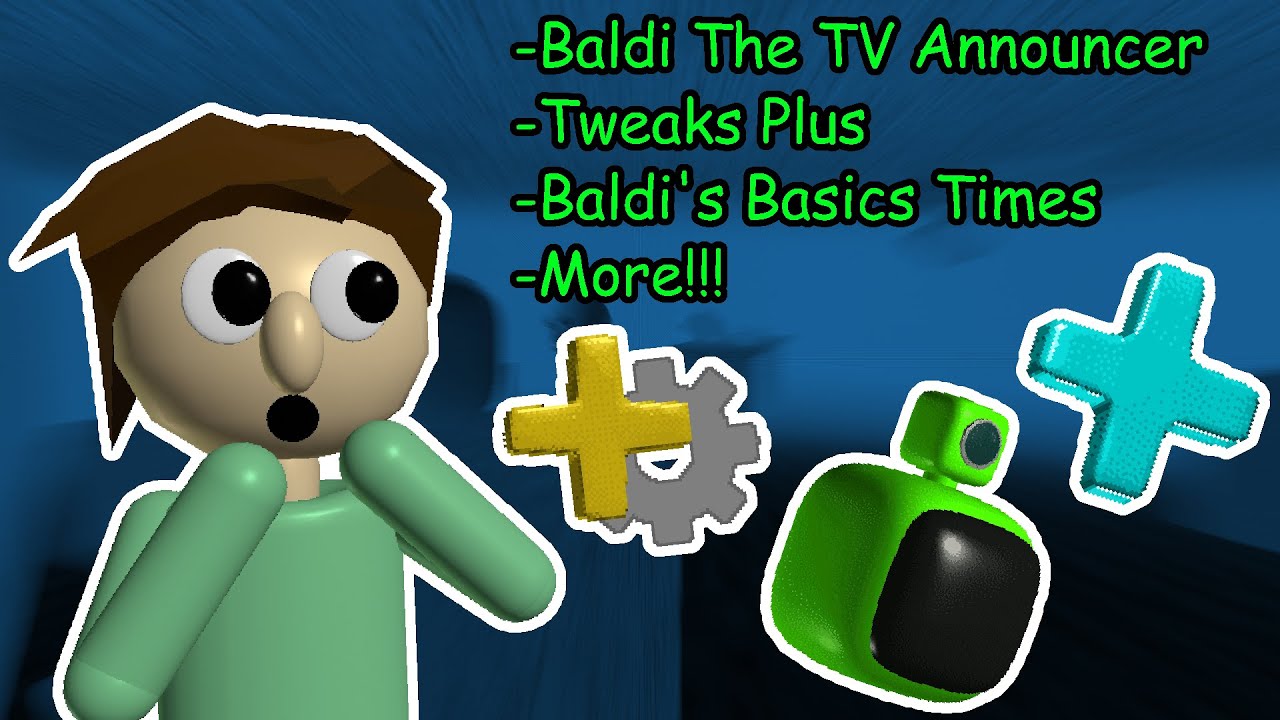 Baldi The TV Announcer! (Plus Tweaks Plus, Baldi's Basics Times Beta ...