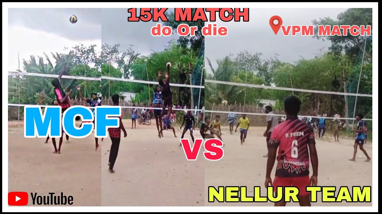 15k match | MCF VS NELLUR TEAM #VOLLEY BALL #VPM MATCH - YouTube