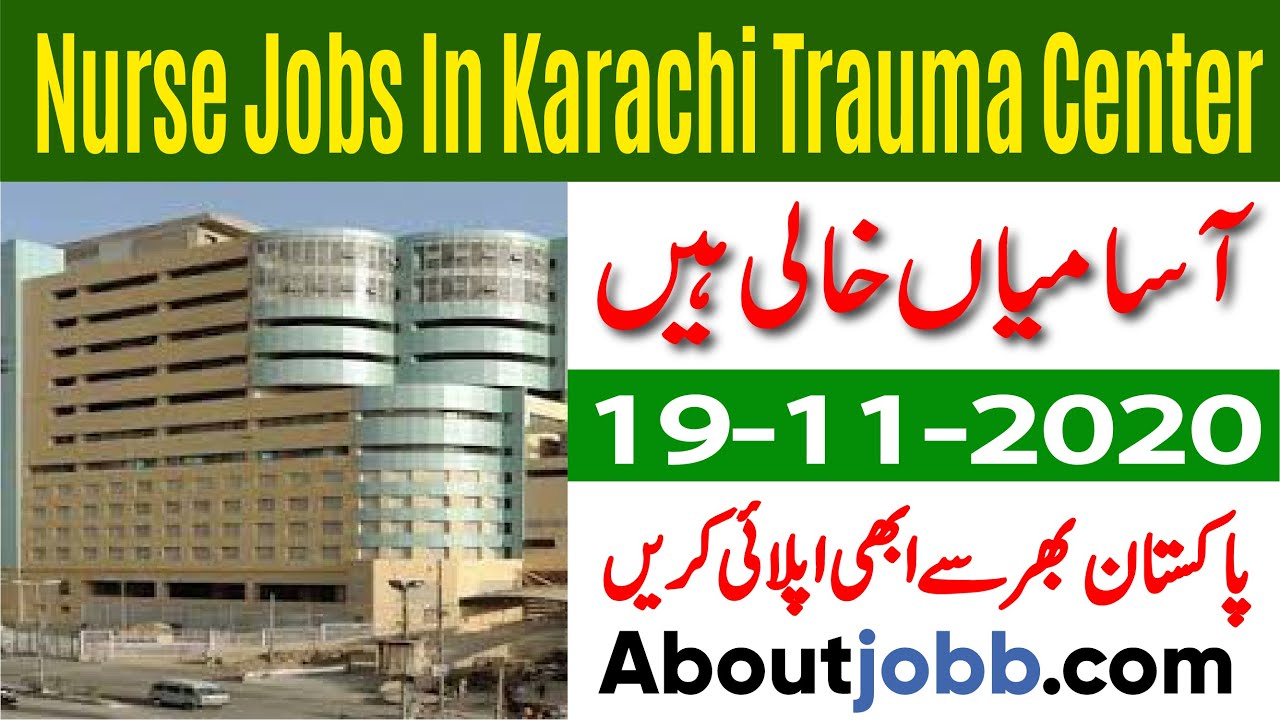 Latest Nurse Jobs In Karachi 2020 - Trauma Center Karachi Jobs 2020 ...