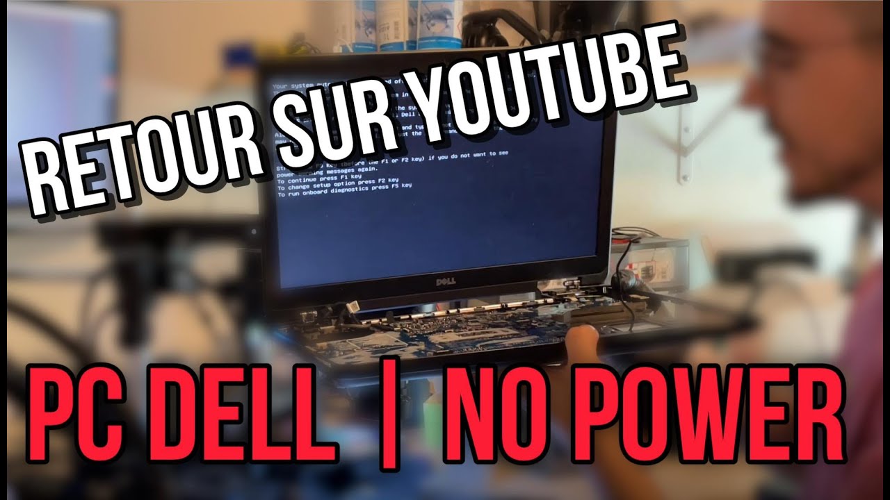 RETOUR SUR YOUTUBE | Réparation sur PC Portable DELL | No power - YouTube
