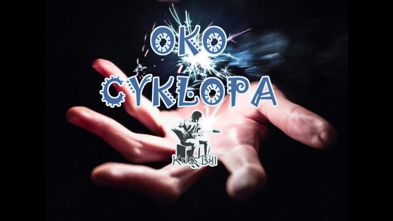 Kriss Bill - Oko Cyklopa - YouTube