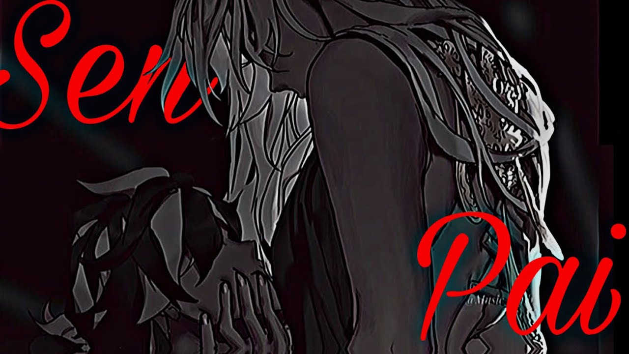 Nightcore - Senpai + Text | It makes you feel sexy😩 - YouTube