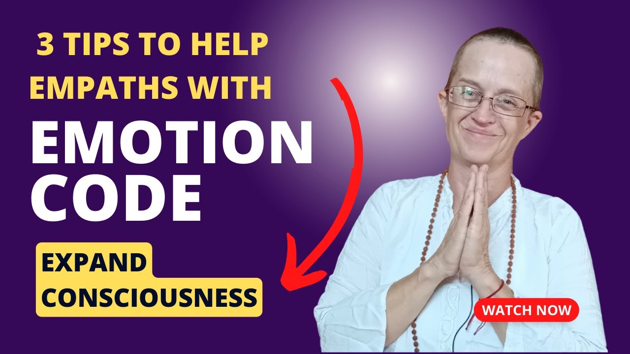 3 Tips to Help Empaths with Emotion Code | Energy Healing Practices ...