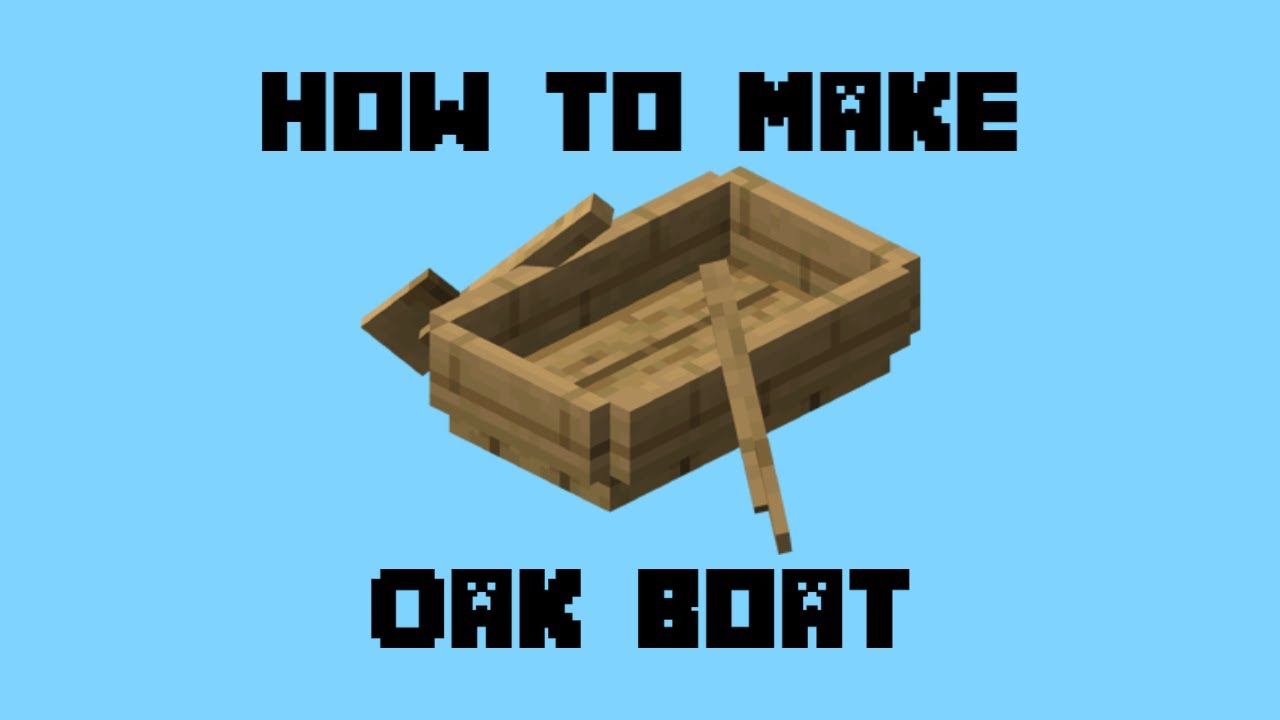 How to Make an Oak Boat in Minecraft - YouTube
