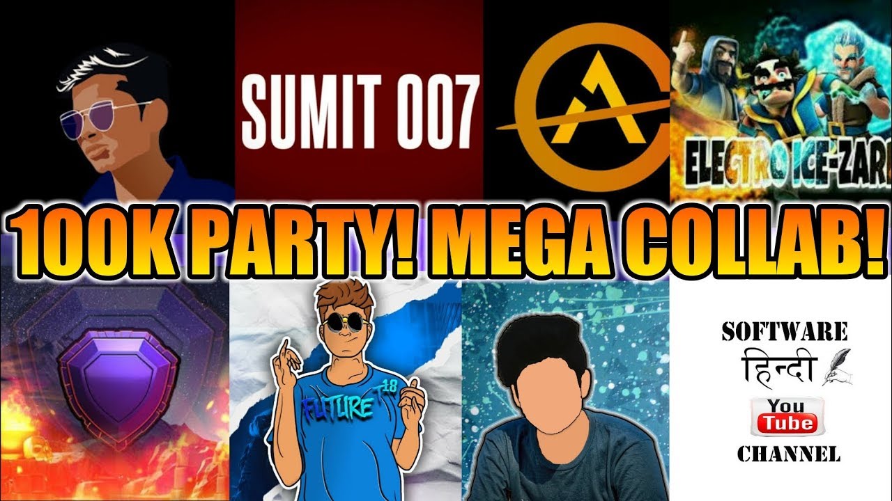 100K PARTY...! MEGA COLLAB...! ft. software hindi , sumit 007 , legend viki , clashing adda and ...