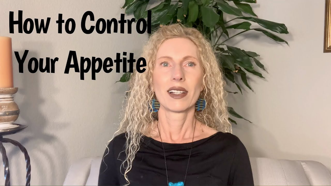 How to Control Your Appetite - YouTube