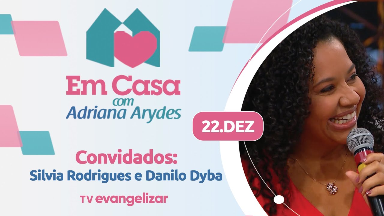 Especial de Natal: Silvia Rodrigues e Danilo Dyba | Em Casa com ...