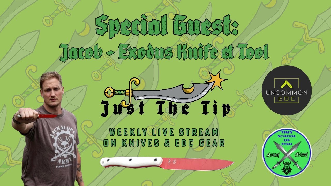 Just The Tip | Episode 16 w/ Guest Jacob B. Peterson of Exodus Knife ...