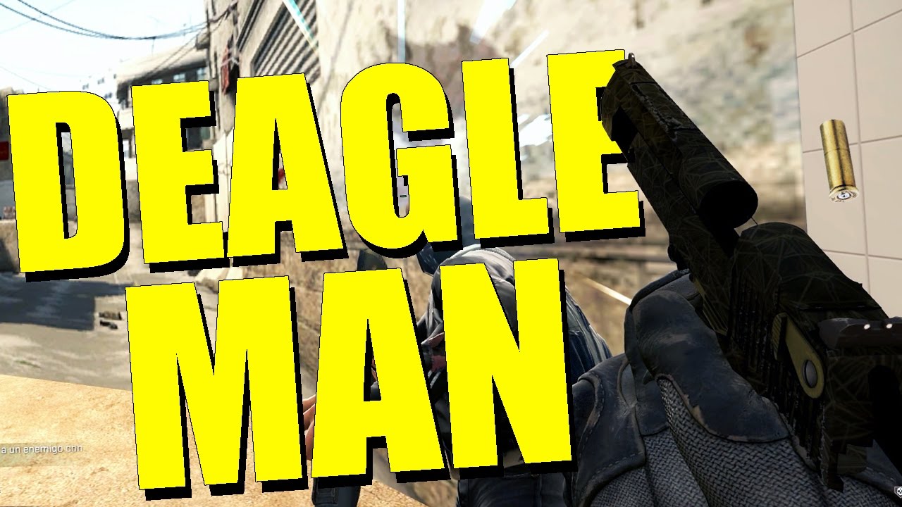 ¡DEAGLE MAN! | PARTIDO COMPETITIVO | #CSGO - YouTube