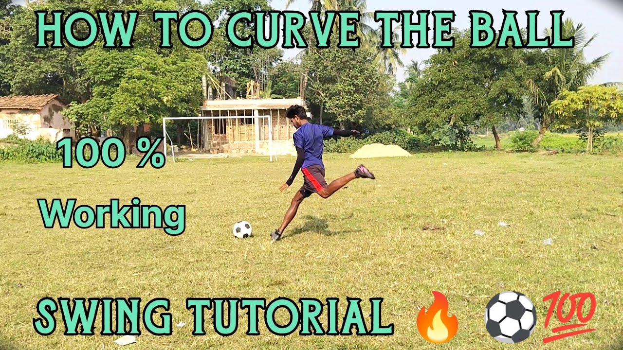 How To Curve The Ball Learn Bending Free Kick How To Shoot Football How To Curve The Ball Learn Bending Free Kick How To Shoot Football