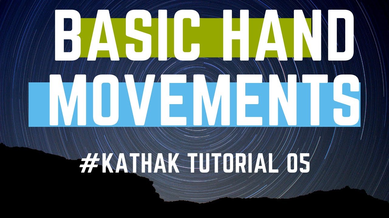 Learn basic Hand Movements for beginners | #Kathak tutorial 05 | Ms. Anshika Agrawal - YouTube