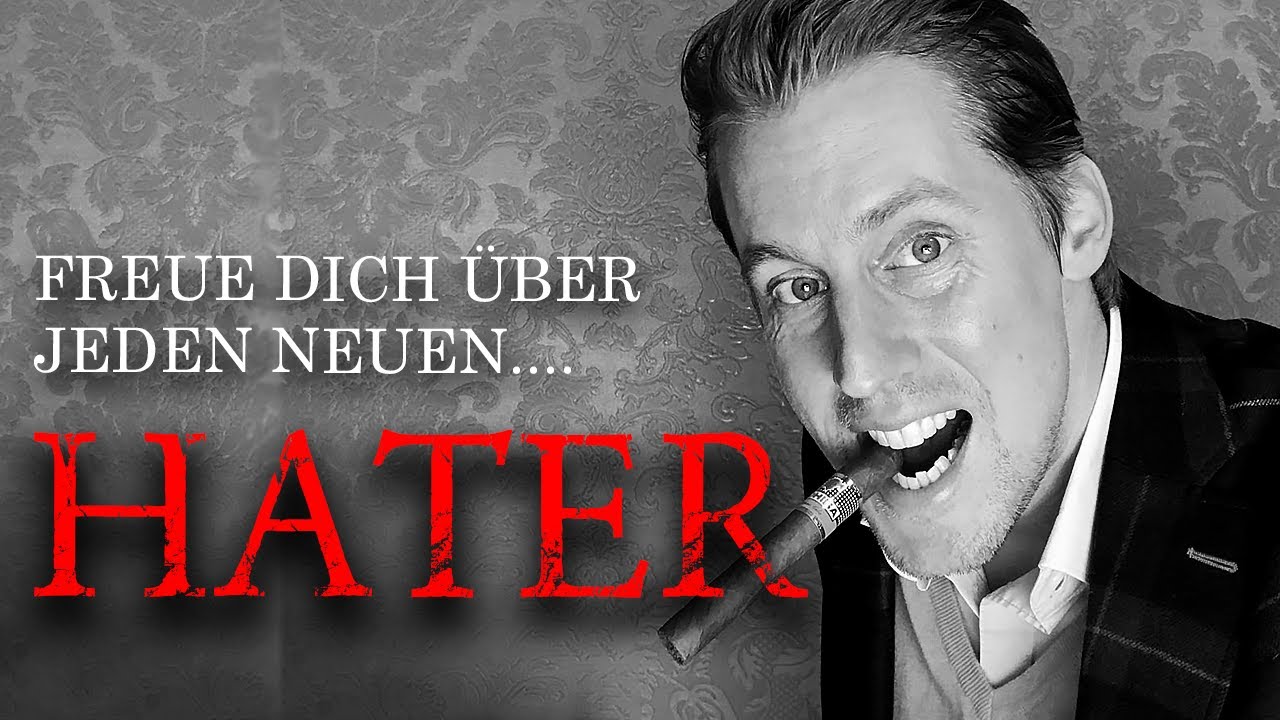 Freue Dich über jeden Hater! - YouTube
