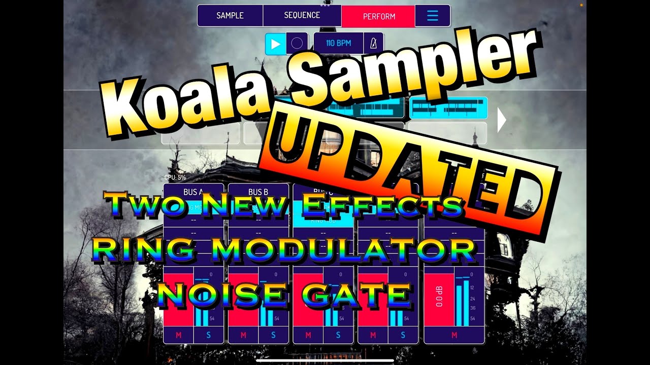 Koala Sampler - UPDATED - Two New Effects - Ring Modulator & Noise - Plus Other Improvements ...