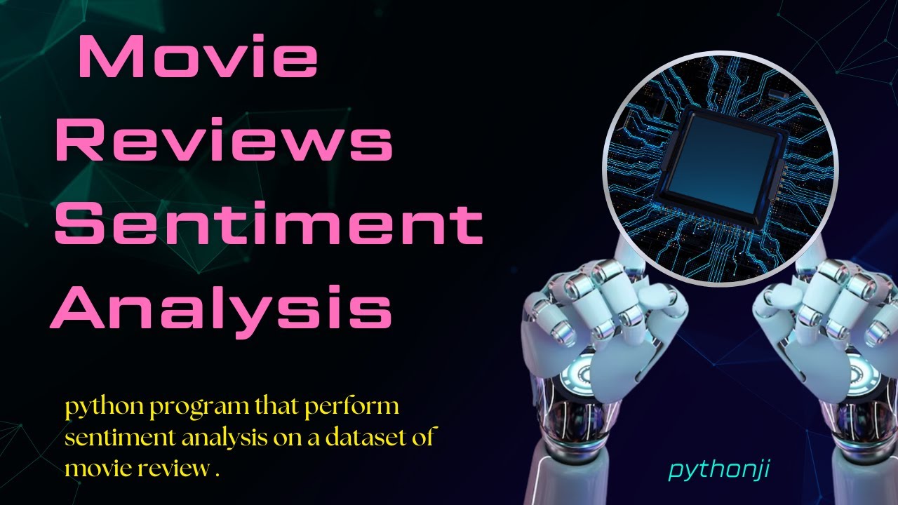 Movie Reviews Sentiment Analysis Python Program Pythonji Youtube