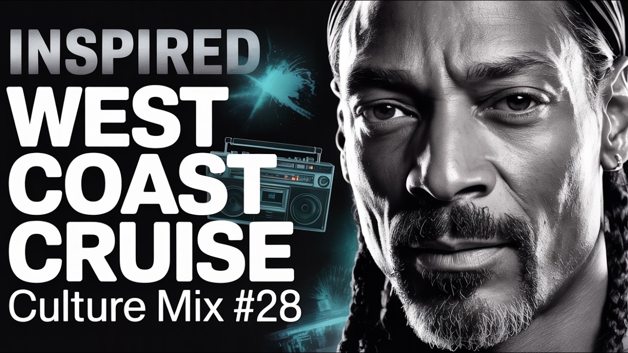 WEST COAST CRUISE - Smooth Street Vibes & Neighborhood Soul | Chill G ...
