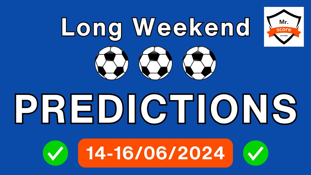 Football Predictions Today 14-16/06/24 Soccer Predictions Today ...