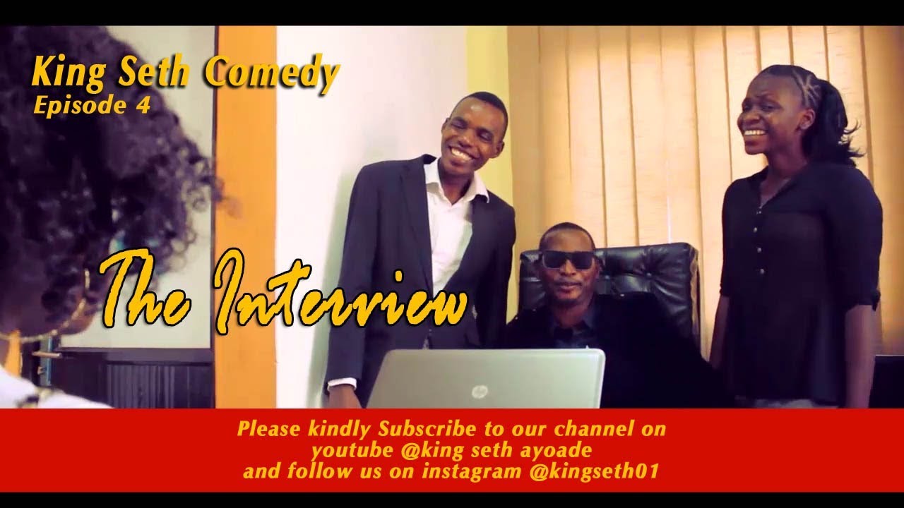 KING SETH EPISODE 4 THE INTERVIEW - YouTube