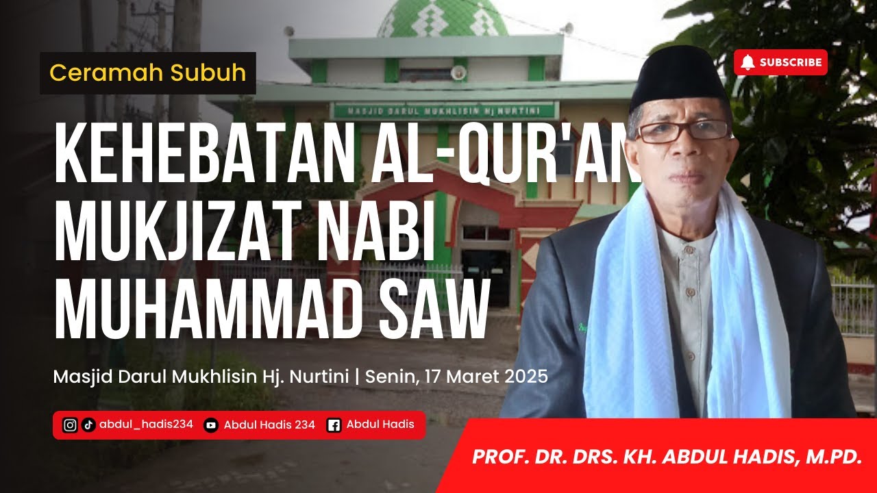 Kehebatan Al-Qur'an Mukjizat Nabi Muhammad SAW | Ceramah Subuh Spesial ...