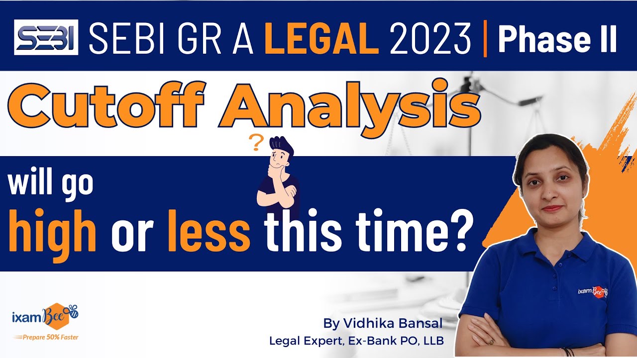SEBI Grade A Legal 2023 | Phase II Cutoff Analysis | Will Phase II ...